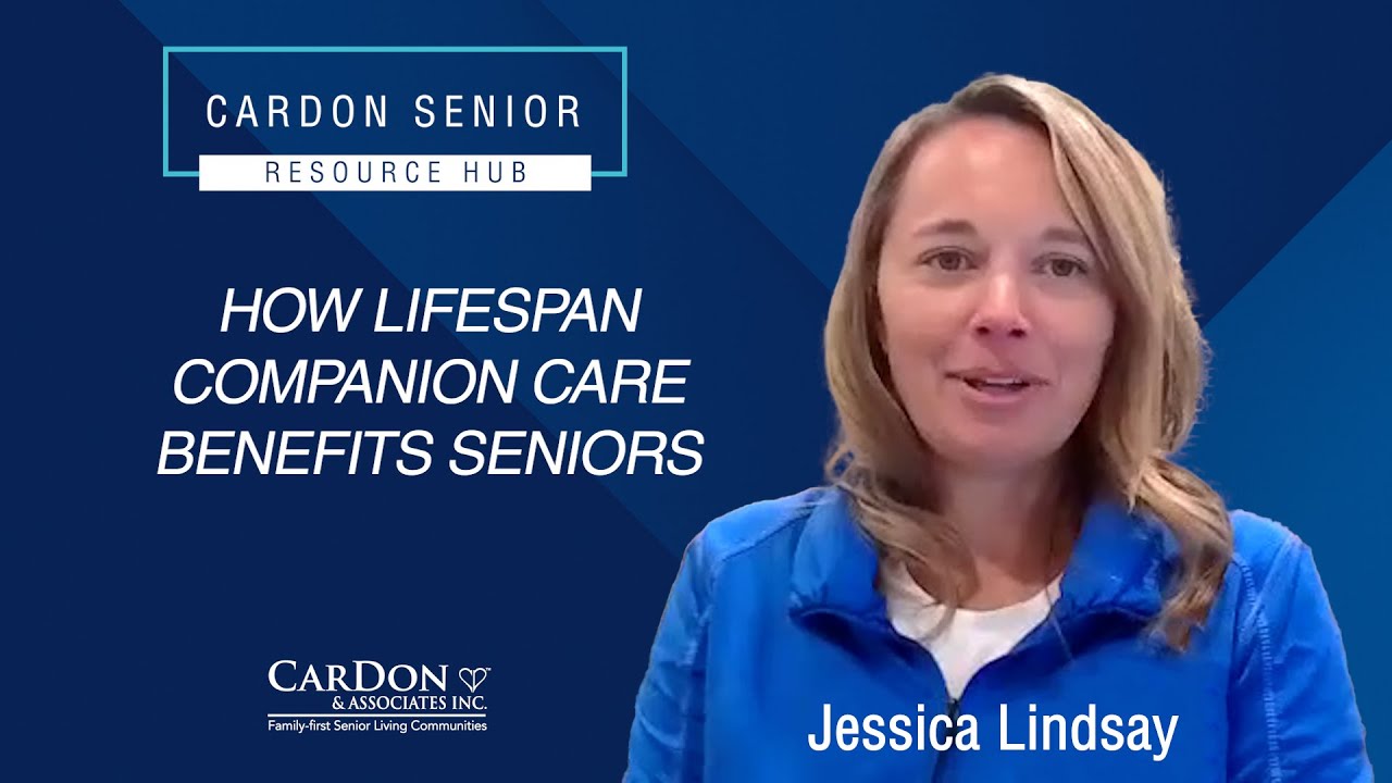 How LifeSpan Companion Care Benefits Seniors: | CarDon & Associates Inc.