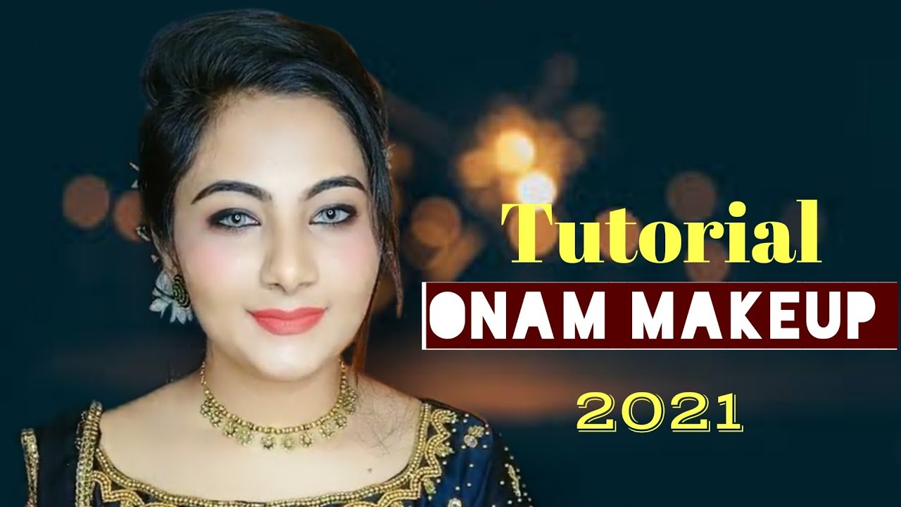 Onam look 2021 | Onam makeup tutorial | onam makeover # ...