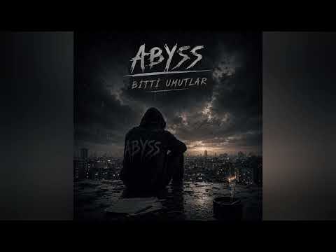 Abyss - Bitti Umutlar ( 2021 ) 