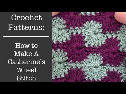 How to Make a Catherine's Wheel Crochet Pattern - YouTube