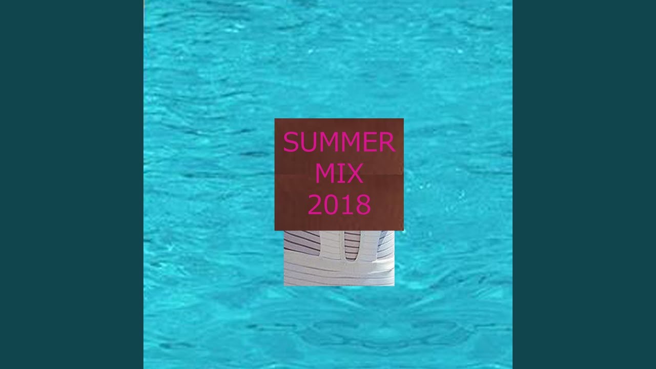 Summer Mix 2018 - Best of Deep Chill out Sessions Music (Original Mix ...