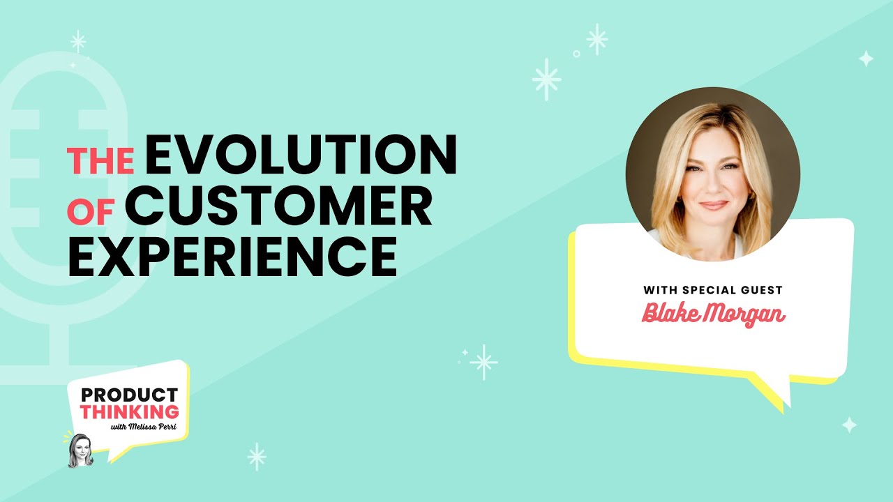 The Evolution of Customer Experience: Insights from Blake Morgan - YouTube
