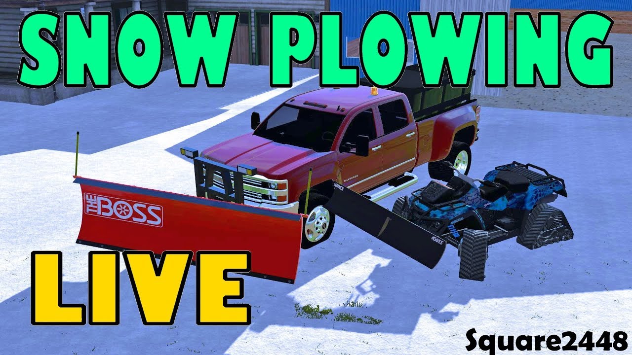 Farming Simulator 17 Live | Snow Plowing | ATV | Chevy Plow Truck ...