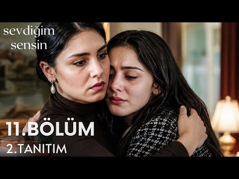 Sevdiğim Sensin 11. Bölüm 2. Fragmanı