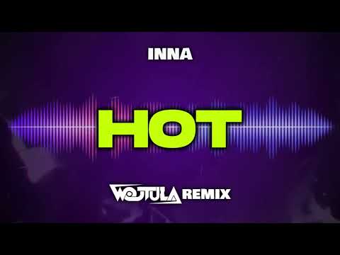 Inna - Hot (WOJTULA REMIX)