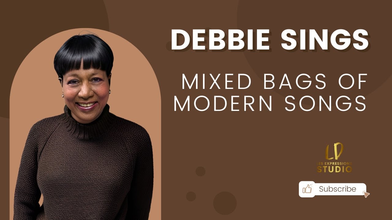 Debbie Sings a Mixed Bag of Modern Songs - YouTube