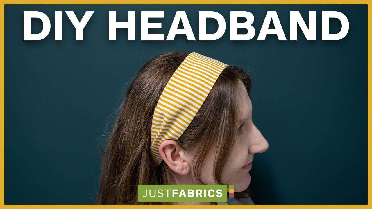 Easy DIY Headband craft! How To Make A Headband | Just Fabrics - YouTube