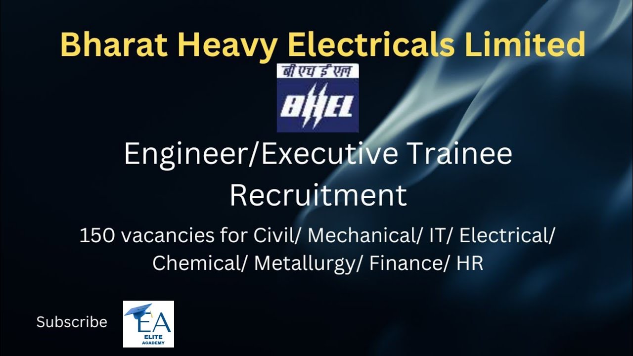 BHEL | Bharat Heavy Electrical Limited Recruitment | Engineer/Executive ...