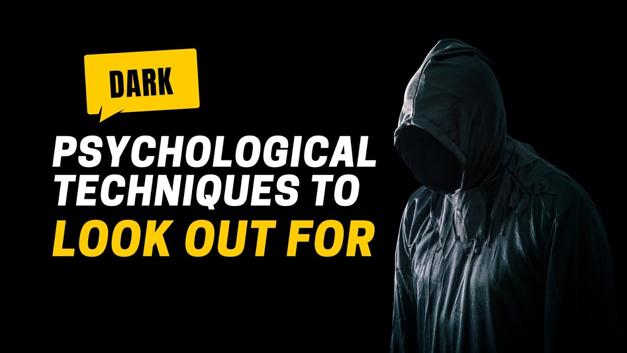 9 Dark Psychology Techniques to Look Out For & How to Defend Yourself ...