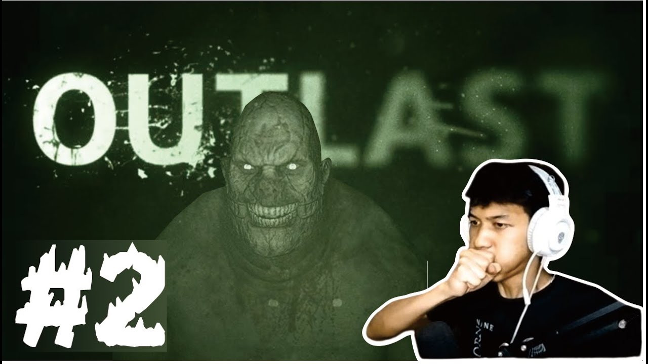 OutLast - Part 2 Indonesia Gameplay - YouTube
