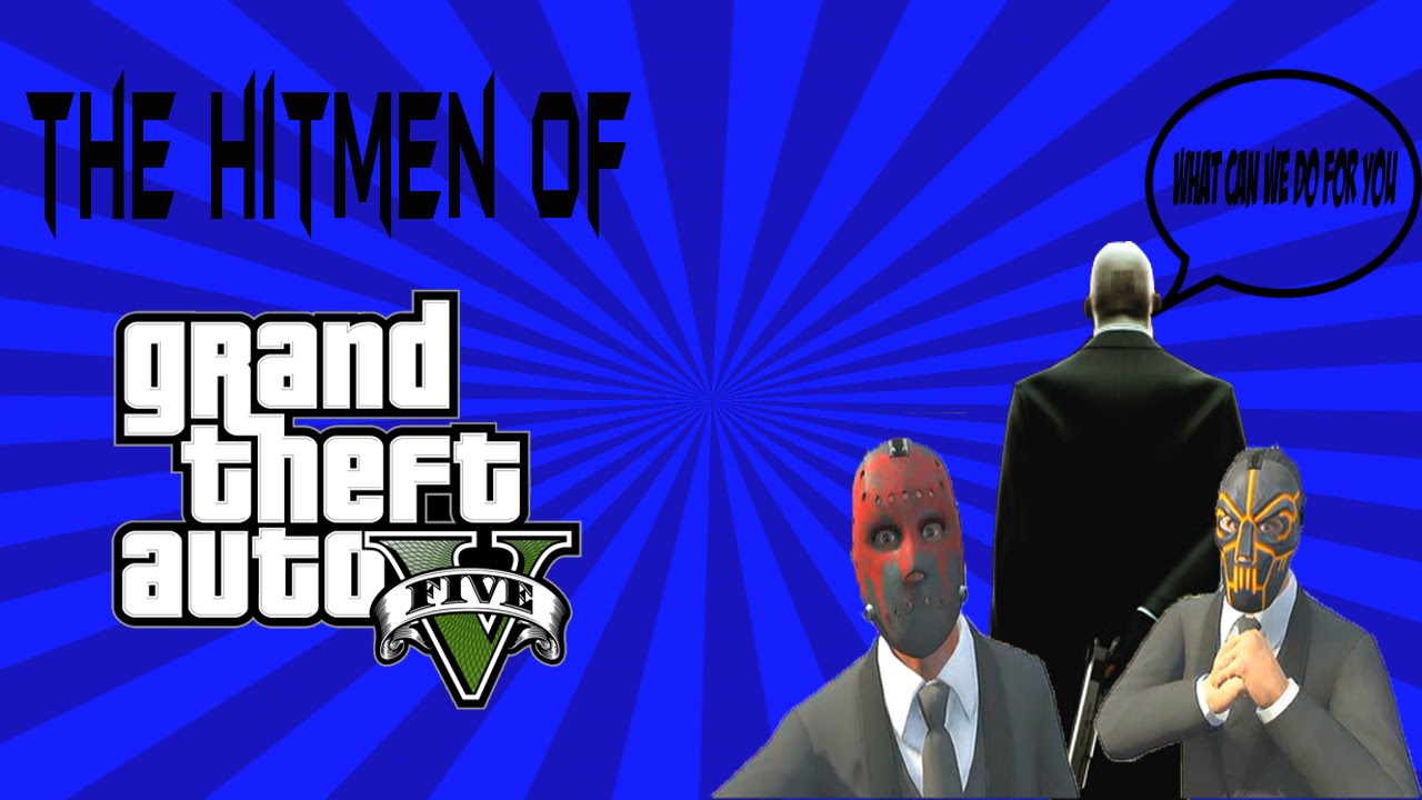 GTA 5 Online Skit (The Hitmen of GTA 5) - YouTube