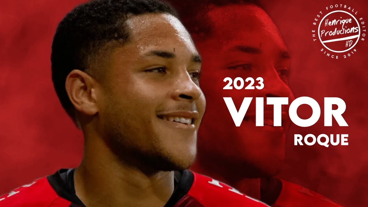 Vitor Roque Athletico-PR Goals and Skills 2023 | HD - YouTube