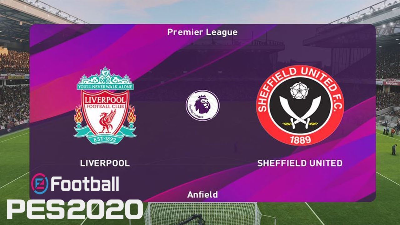 PES 2020 Match Game | Liverpool vs Sheffield United | Premier League ...
