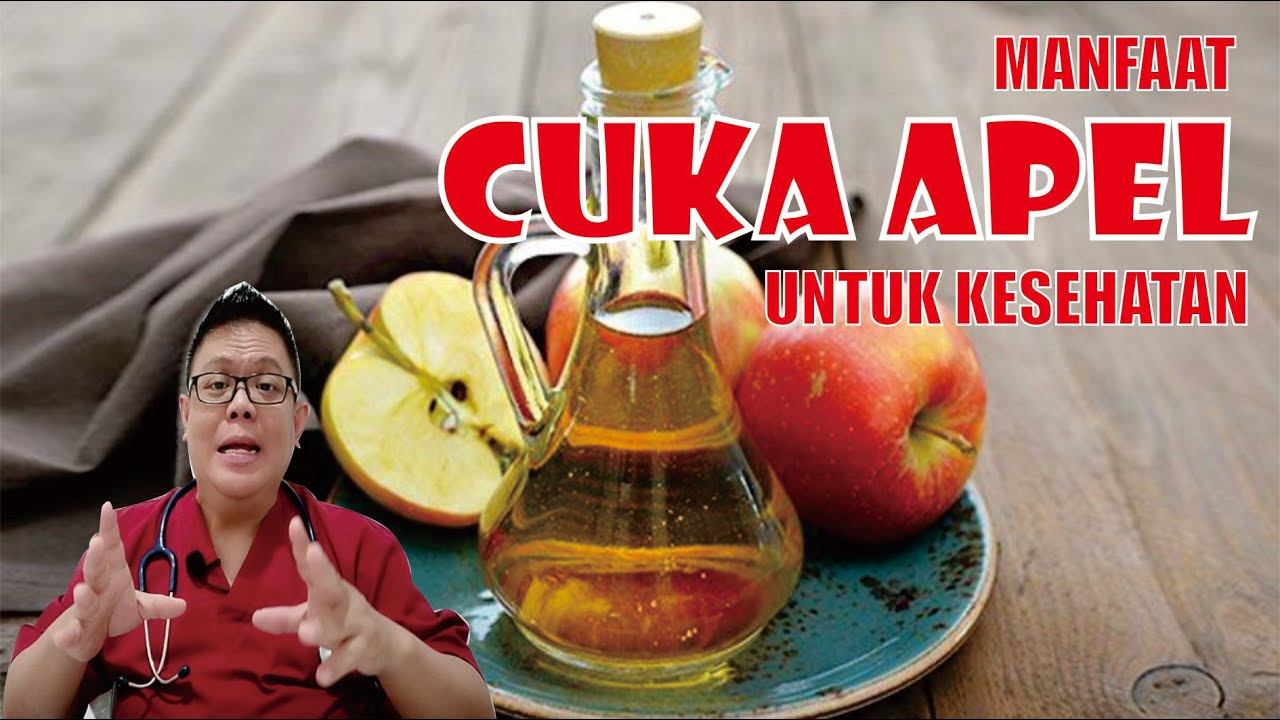 MANFAAT CUKA APEL UNTUK KESEHATAN - YouTube