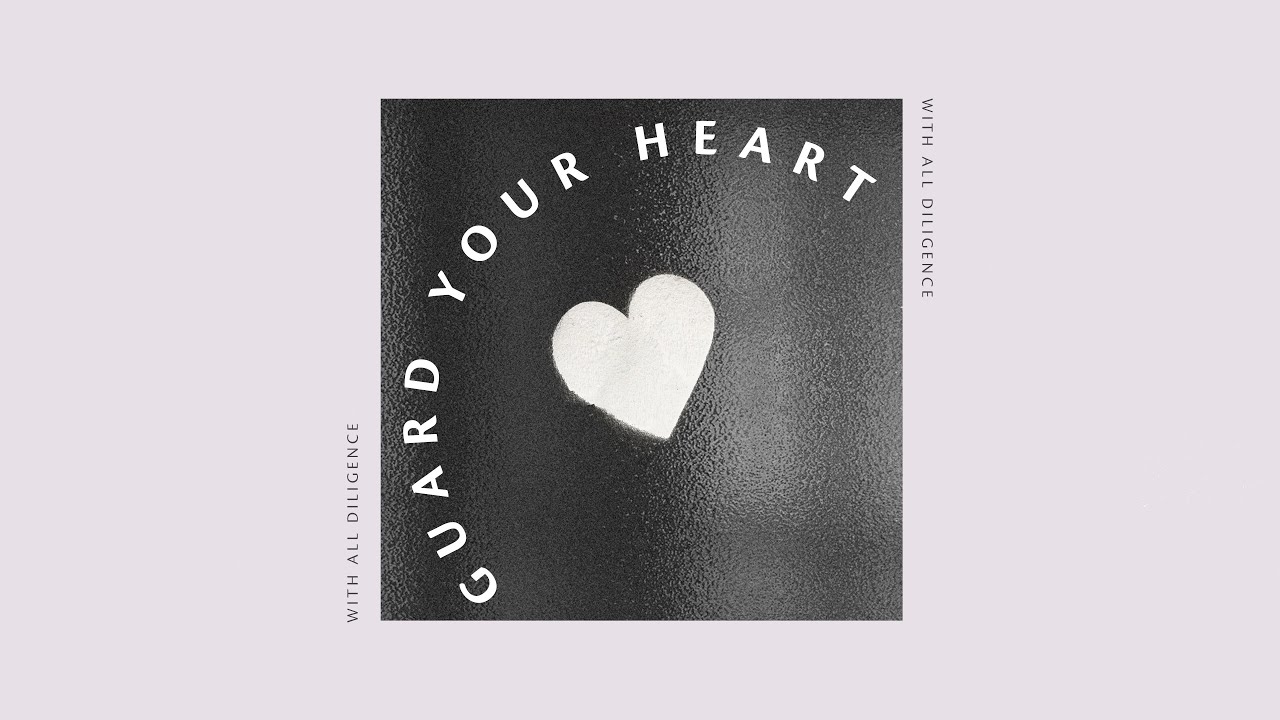 Guard Your Heart part 2 | Campus Pastor Rick Cardwell; Midweek Study (7 ...