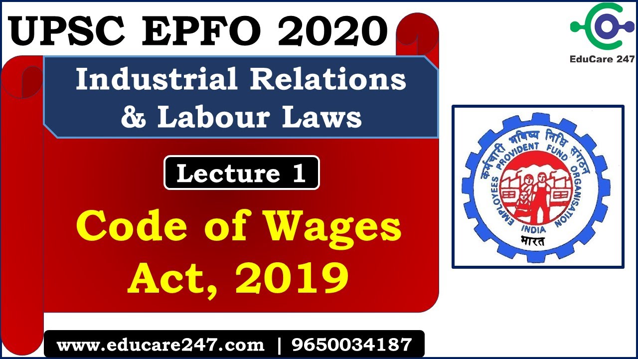 Code of Wages Act, 2019 | Lecture 1 - Industrial Relations & Labour ...
