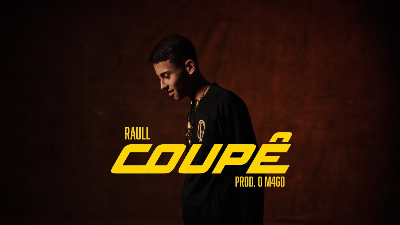 Raull - Coupê Prod. O M4GO - Vídeo Oficial (LAB Sonoro) - YouTube