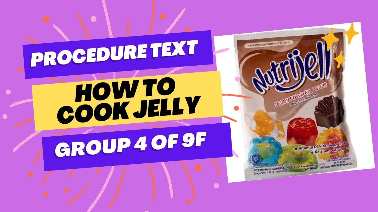 HOW TO COOK JELLY || PROCEDURE TEXT - YouTube