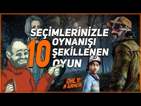 Seçimlerinizle Oynanışı Şekillenen En İyi 10 Oyun!