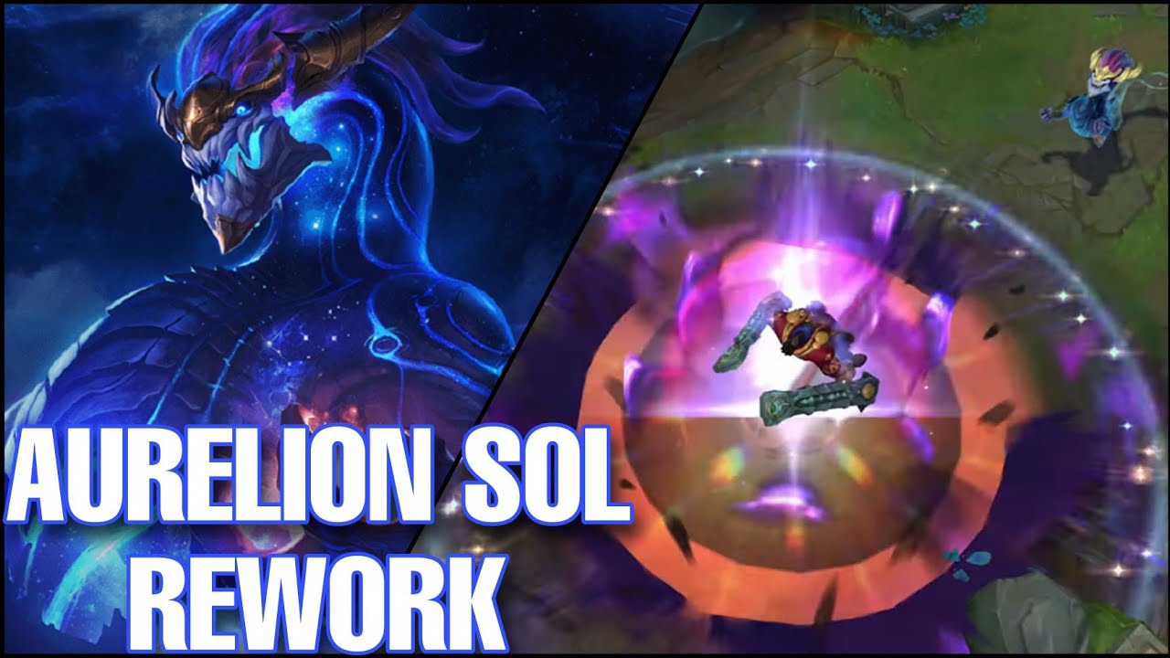 EL NUEVO REWORK DE AURELION SOL ES UNA LOCURA POR PARTE DE RIOT 😱 EL ...
