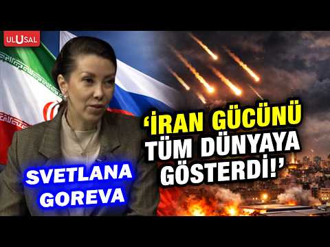 Rusya Rodina Partisi Bşk. Kurulu Üyesi Svetlana Goreva'dan çarpıcı Rusya İran Türkiye açıklamaları!