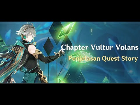 Lanjut Story Quest Bangbang Dendro Tanvam, Quest Story "Chapter Vultur ...