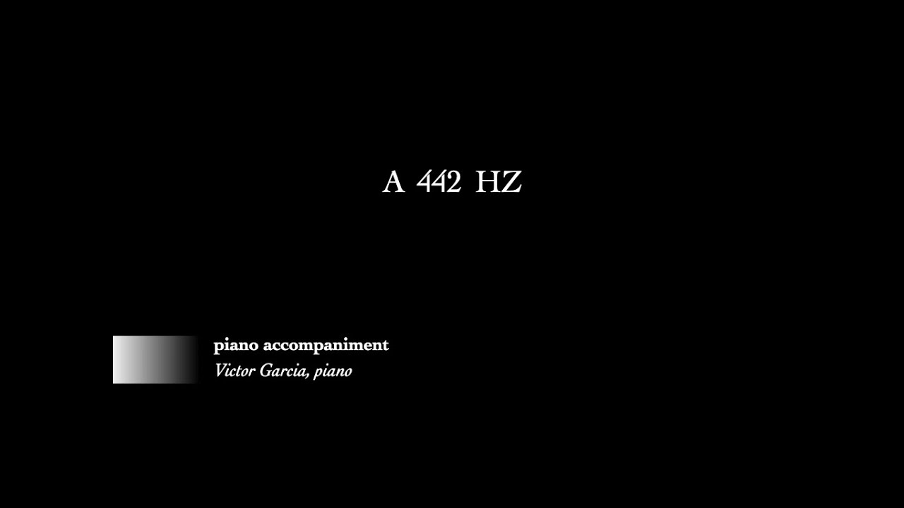 Tuning pitch / note A 442 [PIANO ACCOMPANIMENT] - YouTube