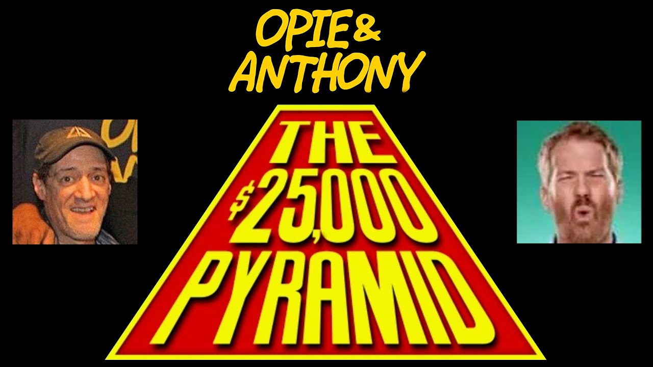 Opie and Anthony The boys Play THE $25,000 Pyramid! - YouTube