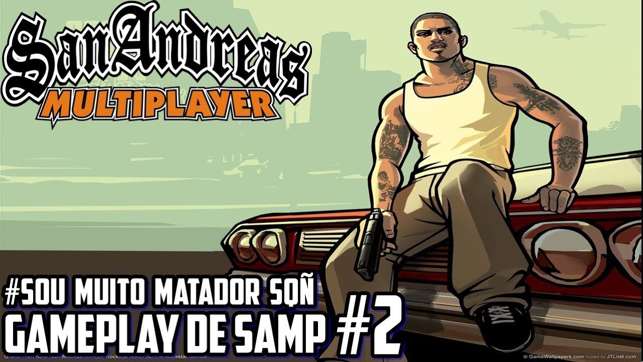 Gameplay de Samp #2 - YouTube