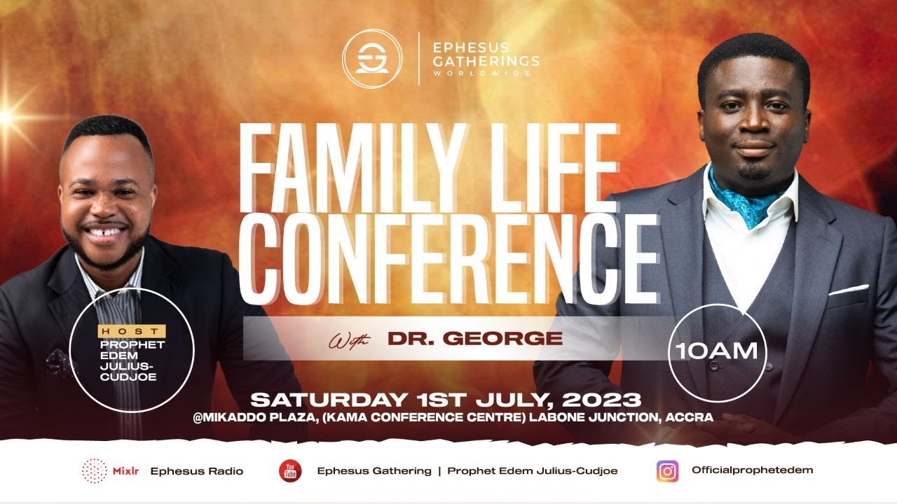 FAMILY LIFE CONFERENCE WITH GOD'S SERVANT DR. GEORGE WILFRED ARTHUR ...