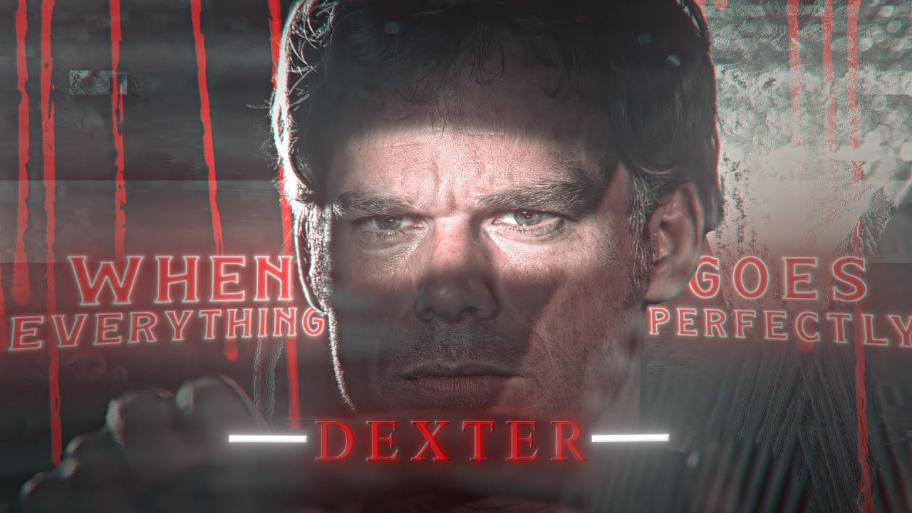 DEXTER | Bloody Mary | EDIT | When Everything Goes Just Perfectly ...