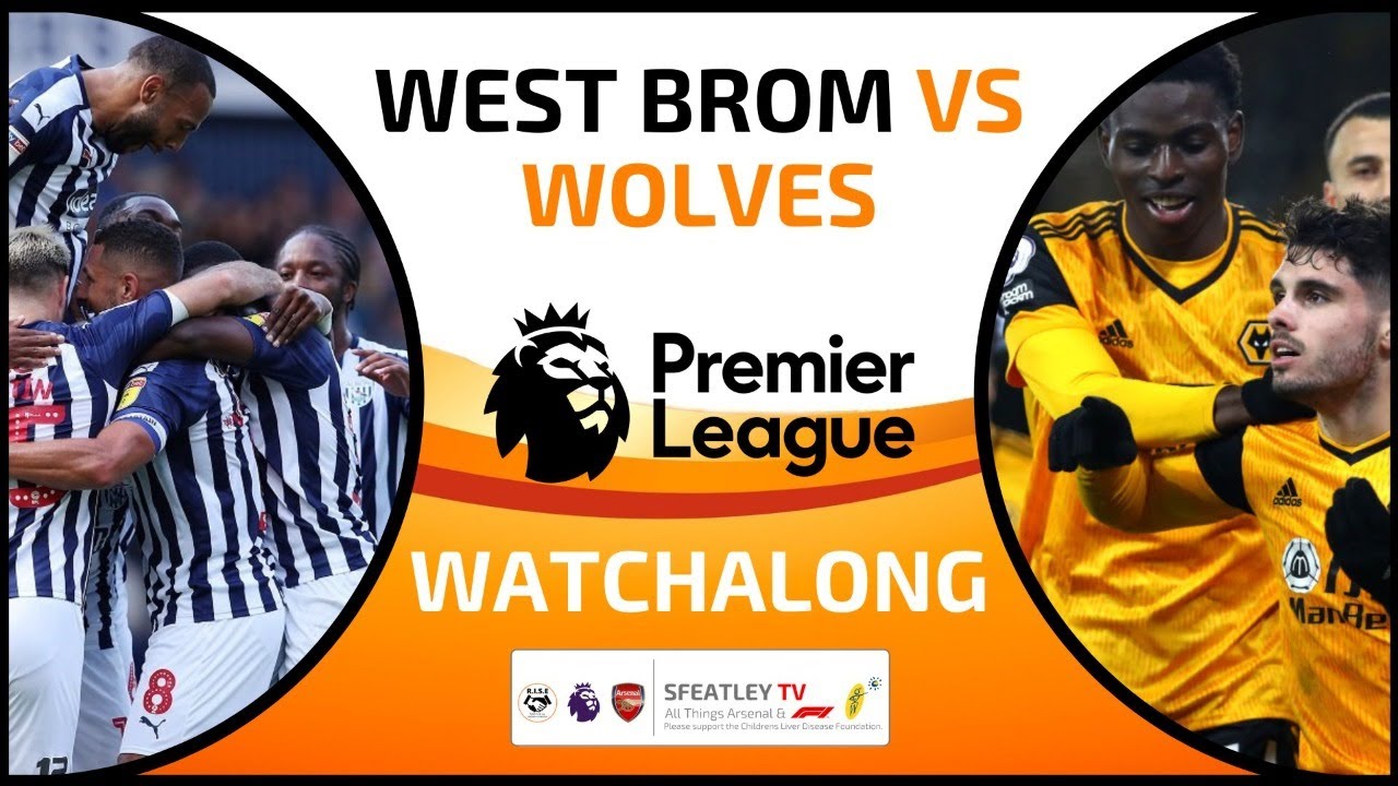 West Brom vs Wolves | LIVE WATCHALONG #WWFC #WBAFC #WBAWOL - YouTube