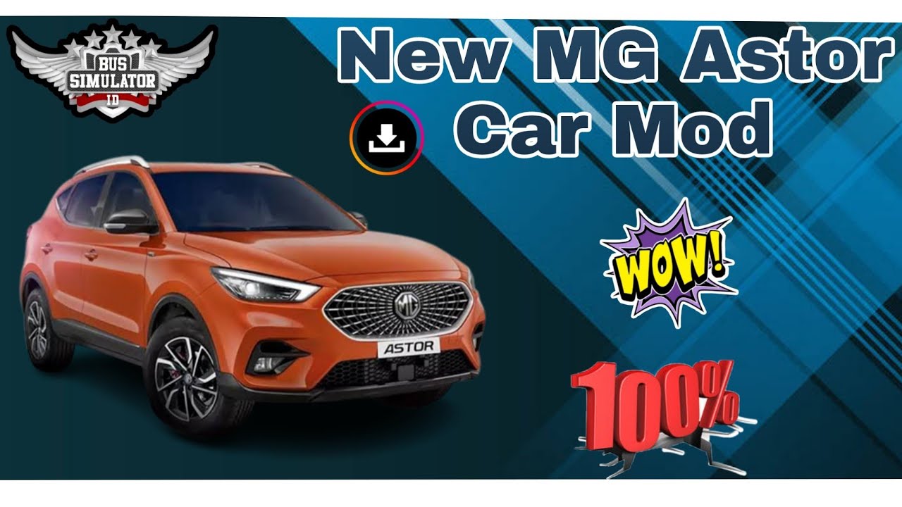 New MG Astor Car Mod For Bus Simulator Indonesia | 💯% Free Mod | # ...