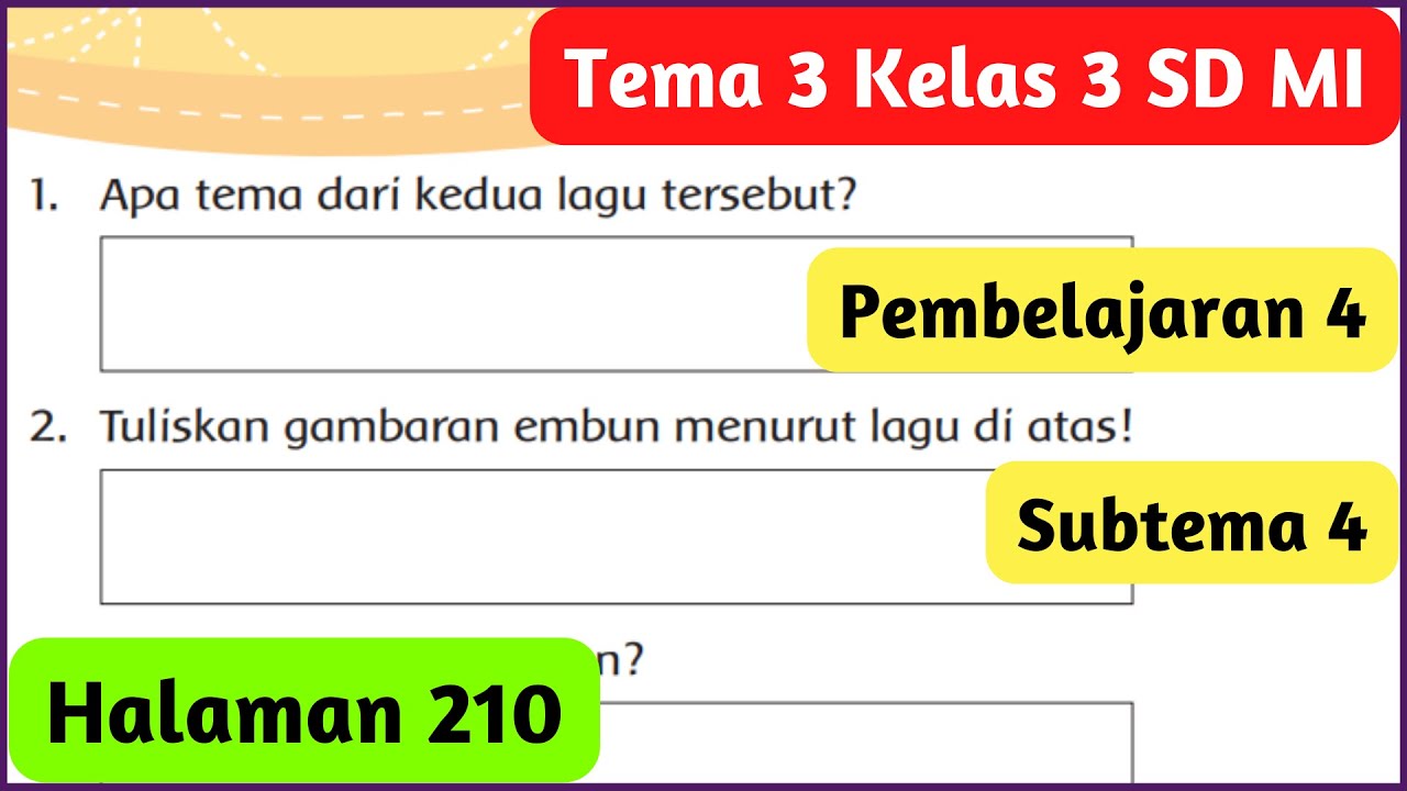 Tema 3 Kelas 3 Halaman 210 Pembelajaran 4 Subtema 4 Keajaiban Perubahan ...