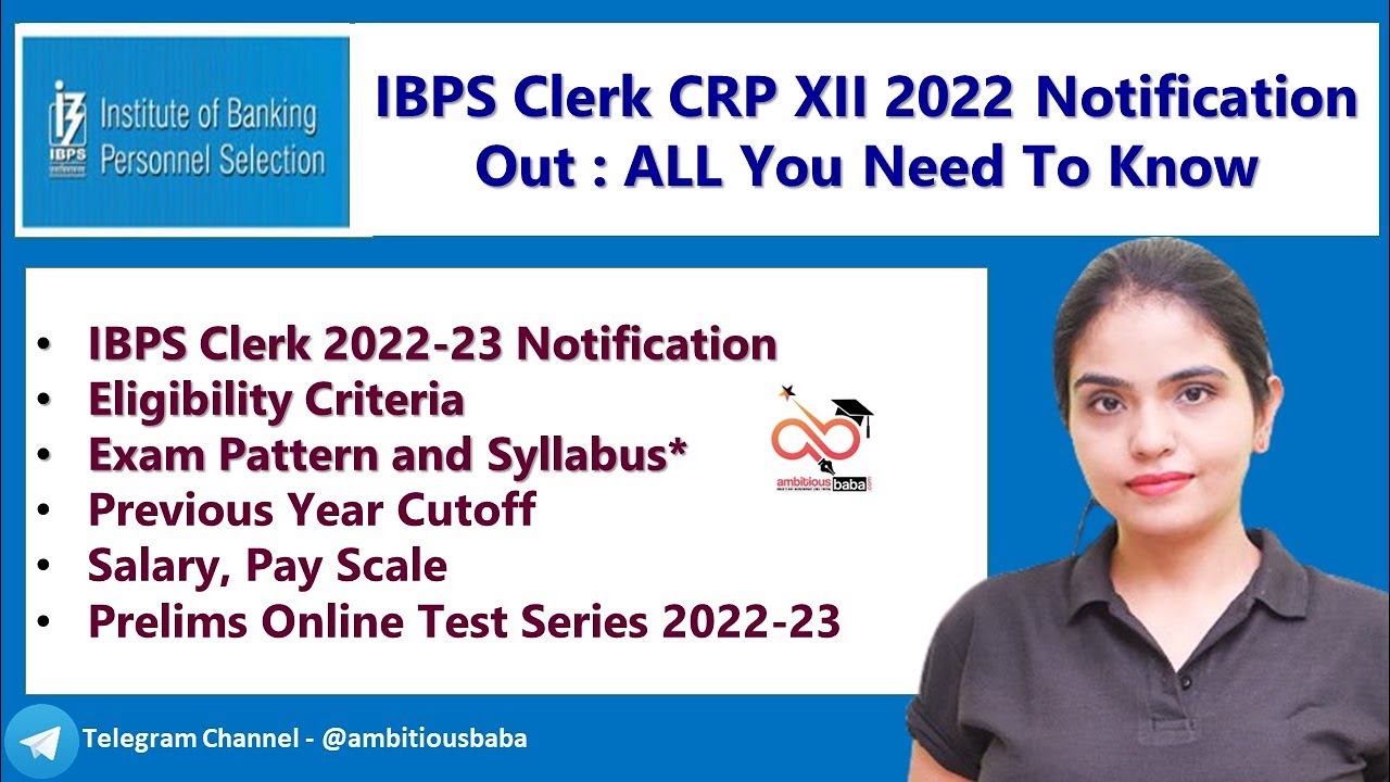 IBPS Clerk 2022 Notification Out : Check now|| Eligibility|| Details ...