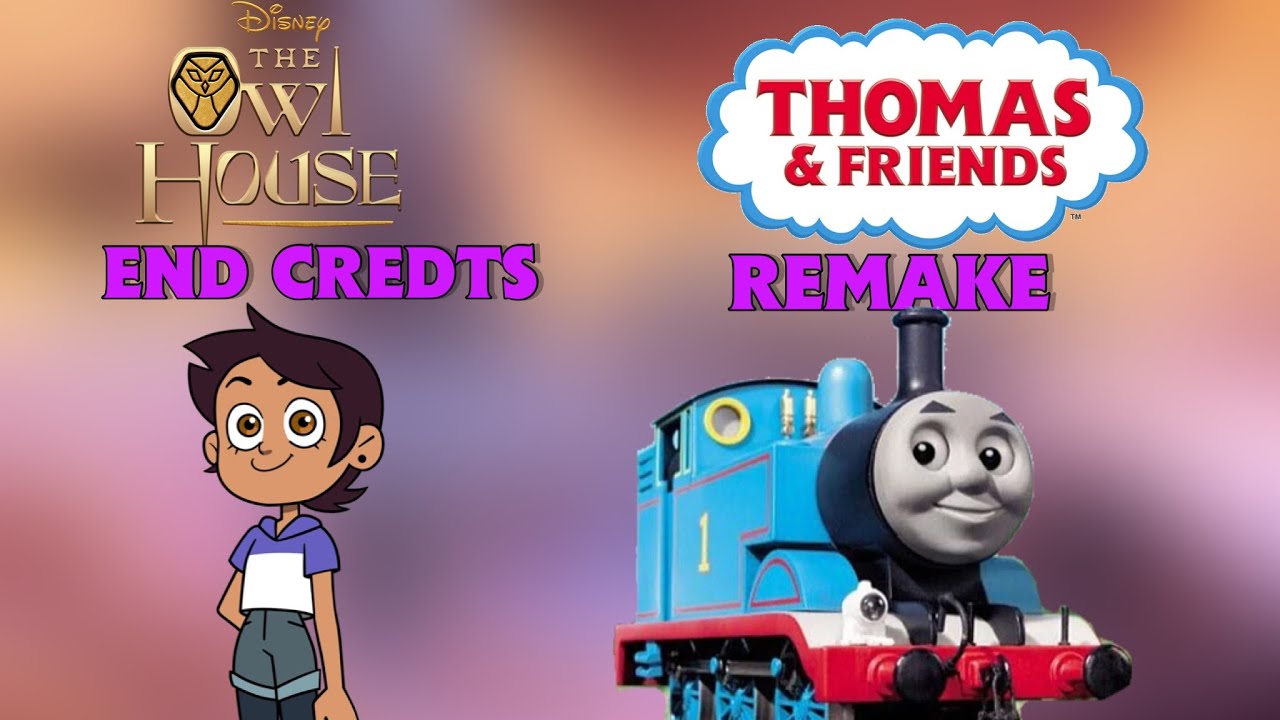 The Owl House End Credits (Thomas MV) (First Upload of 2023) (Happy ...