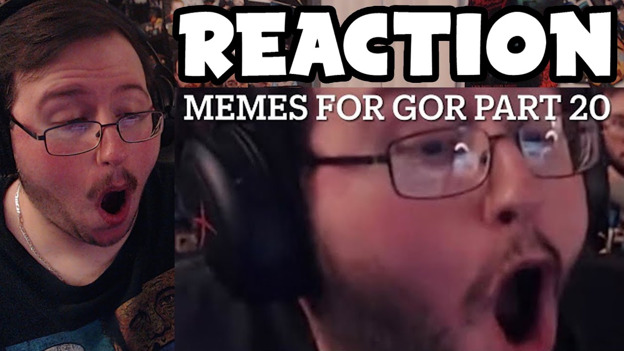 Gor's "Memes for gor part 20 | gogors bizarre adventures" REACTION ...