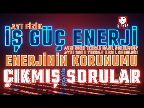 ÇIKMIŞ SORULAR / İŞ GÜÇ ENERJİ  / ENERJİNİN KORUNUMU / KAZANIM ÖZETLİ #aytfizik  #ayt