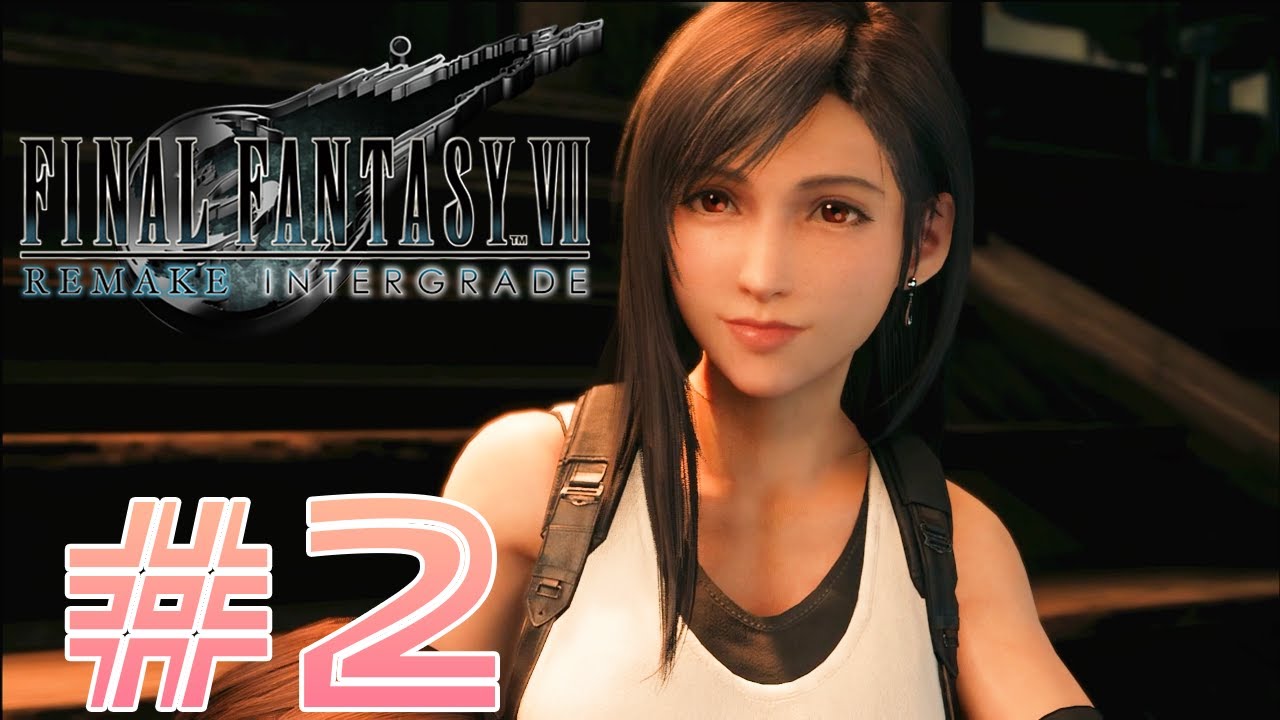 #2 ティファ美しすぎないか？【Final Fantasy VII Remake】 - YouTube