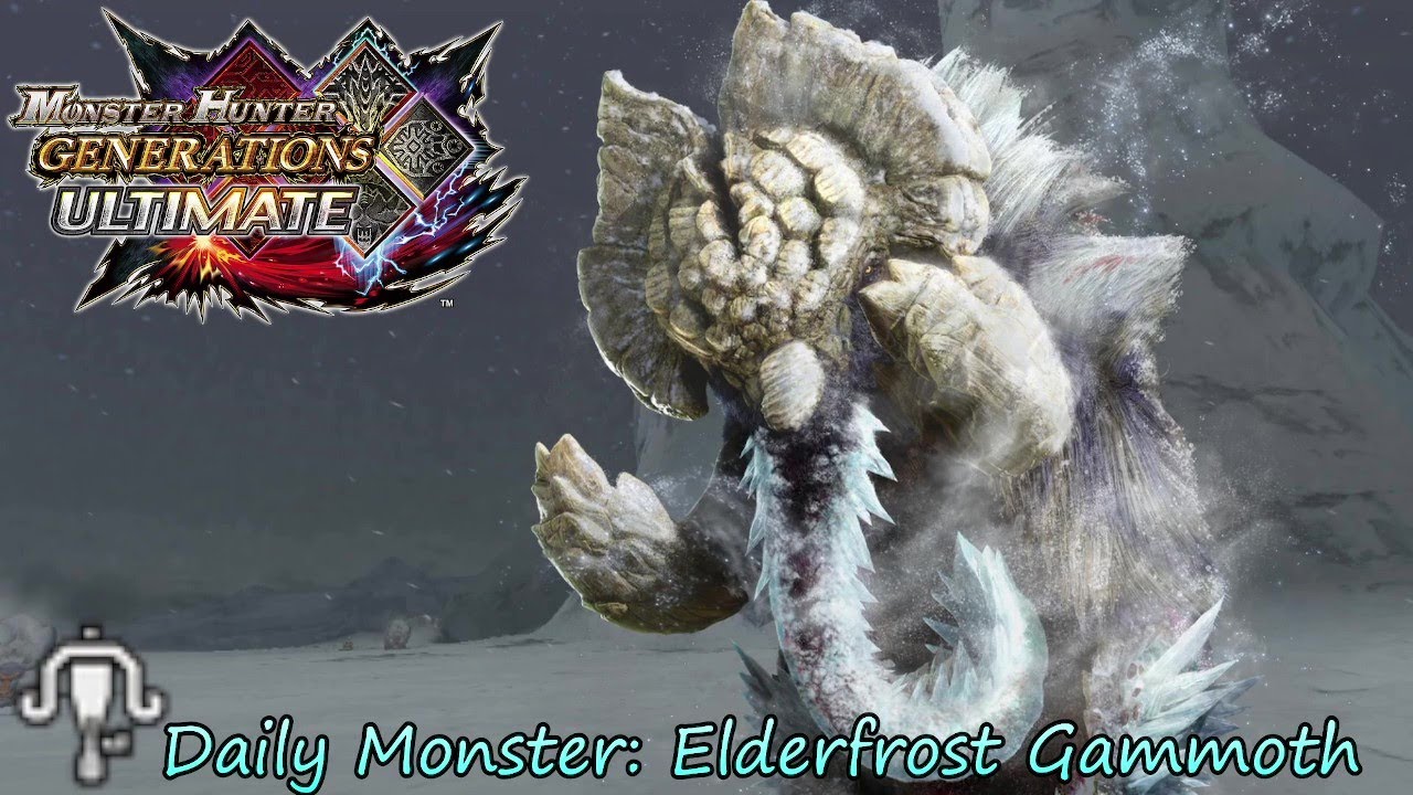 Daily Hunt #246 - Elderfrost Gammoth (MH Generations Ultimate) - YouTube