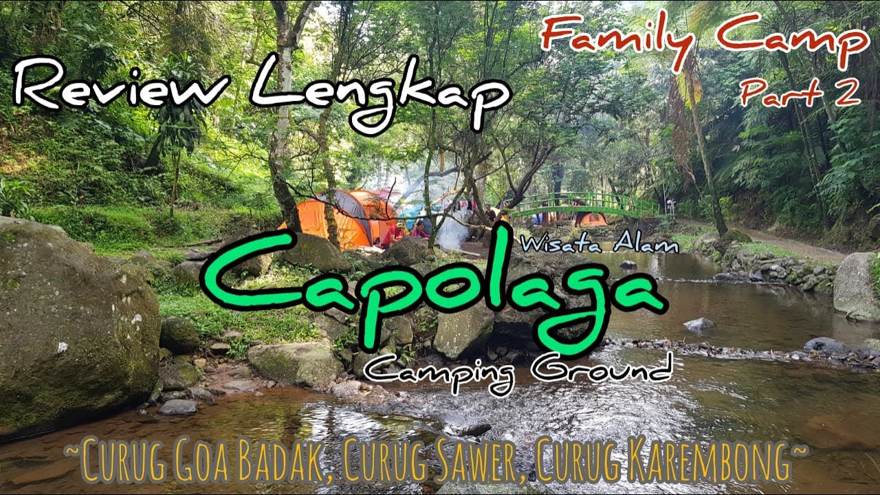 Family Camping - Wisata Alam Capolaga Camping Ground Subang Part 2 ...
