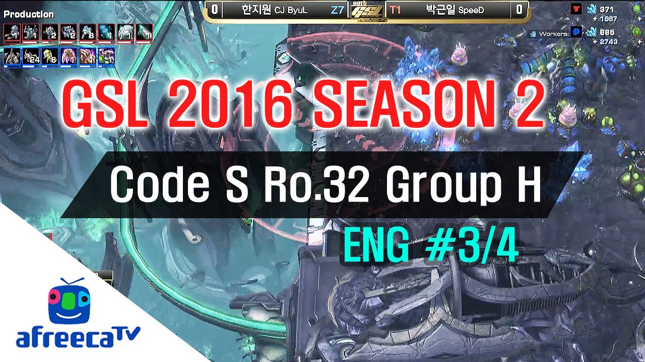 [GSL 2016 Season 2] Code S Ro.32 Group H in AfreecaTV (ENG) #3/4 - YouTube