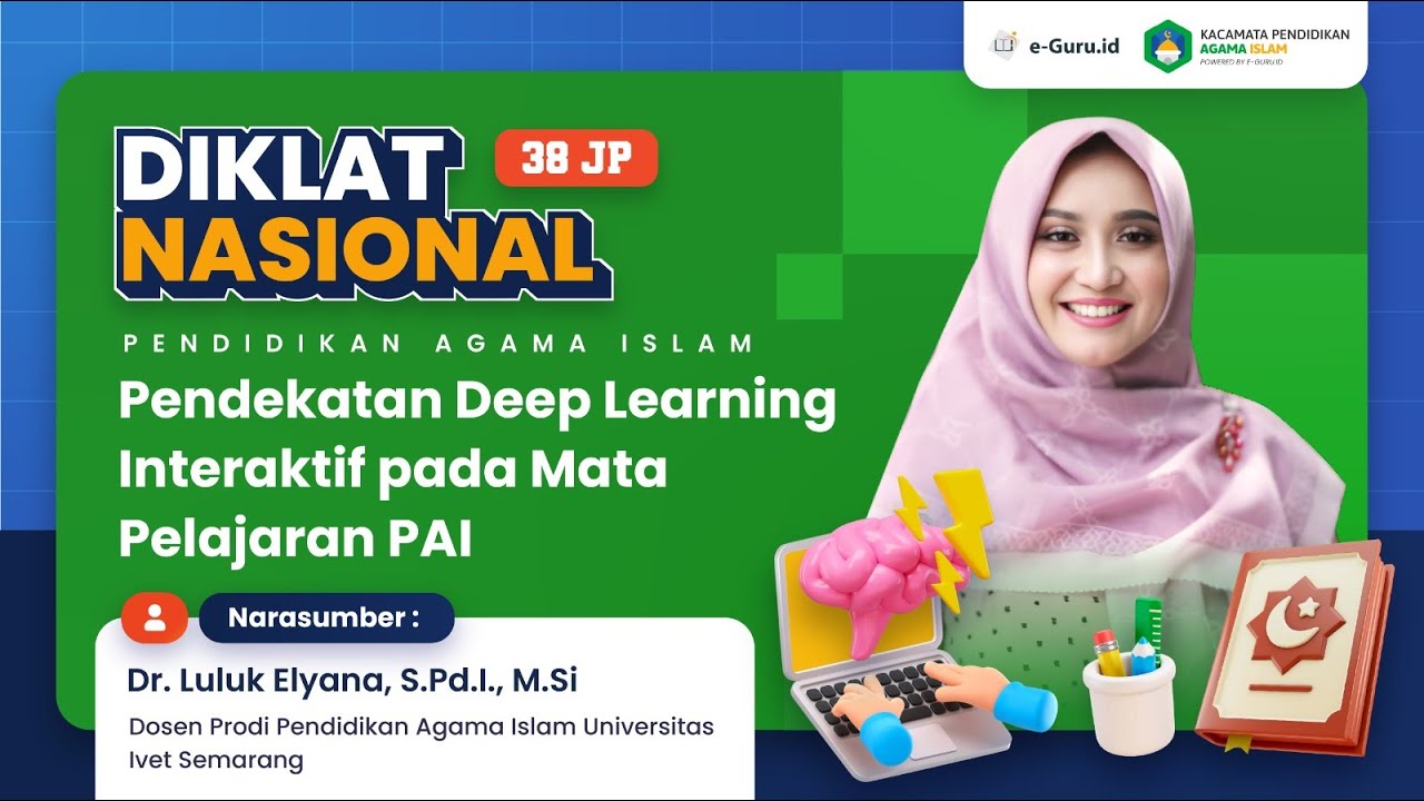 #3 DIKLAT NASIONAL : Pendekatan Deep Learning Interaktif pada Mata Pelajaran PAI - YouTube