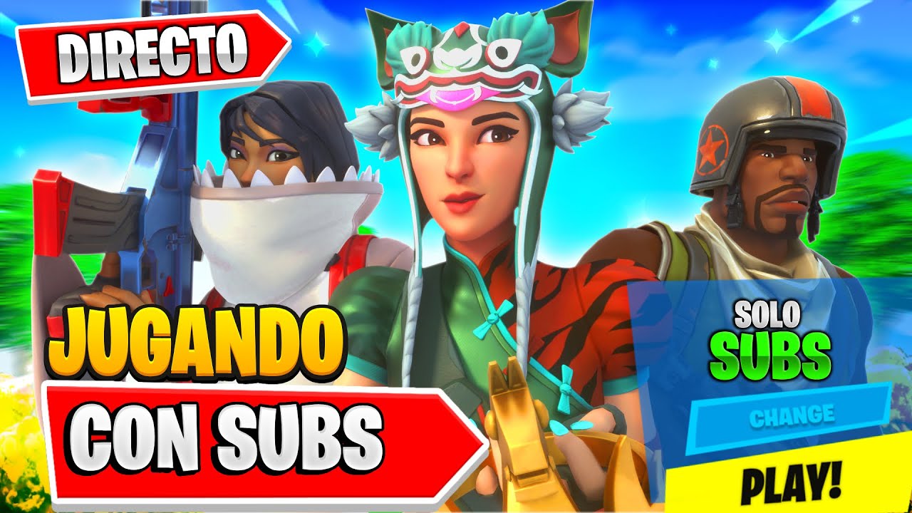 🔴AHORA! JUGANDO FORTNITE con SUBS en DIRECTO! - YouTube