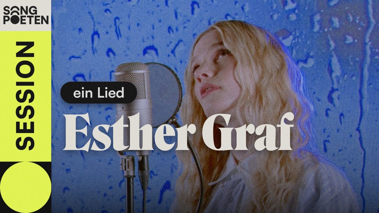 Esther Graf - ein lied (Songpoeten Session) - YouTube