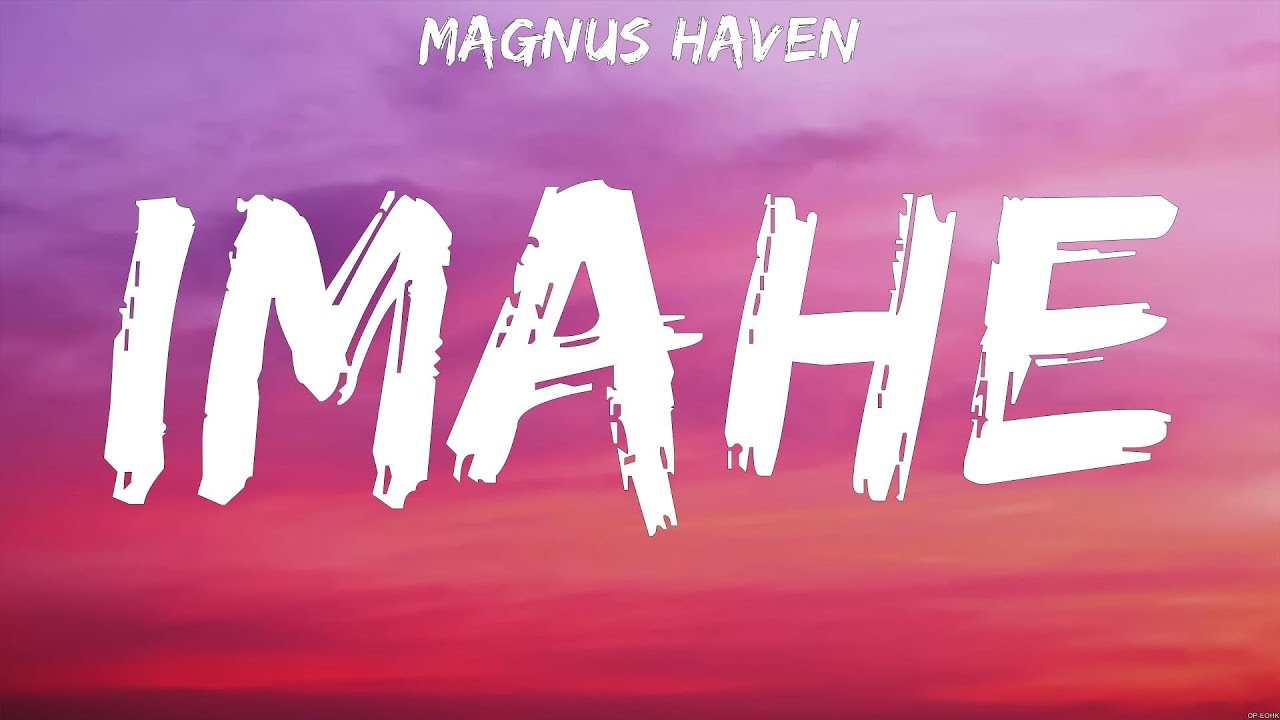 Magnus Haven - Imahe (Lyrics) - YouTube