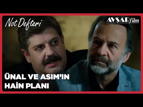 Ünal ve Asım'ın Hain Planı - Not Defteri 12. Bölüm