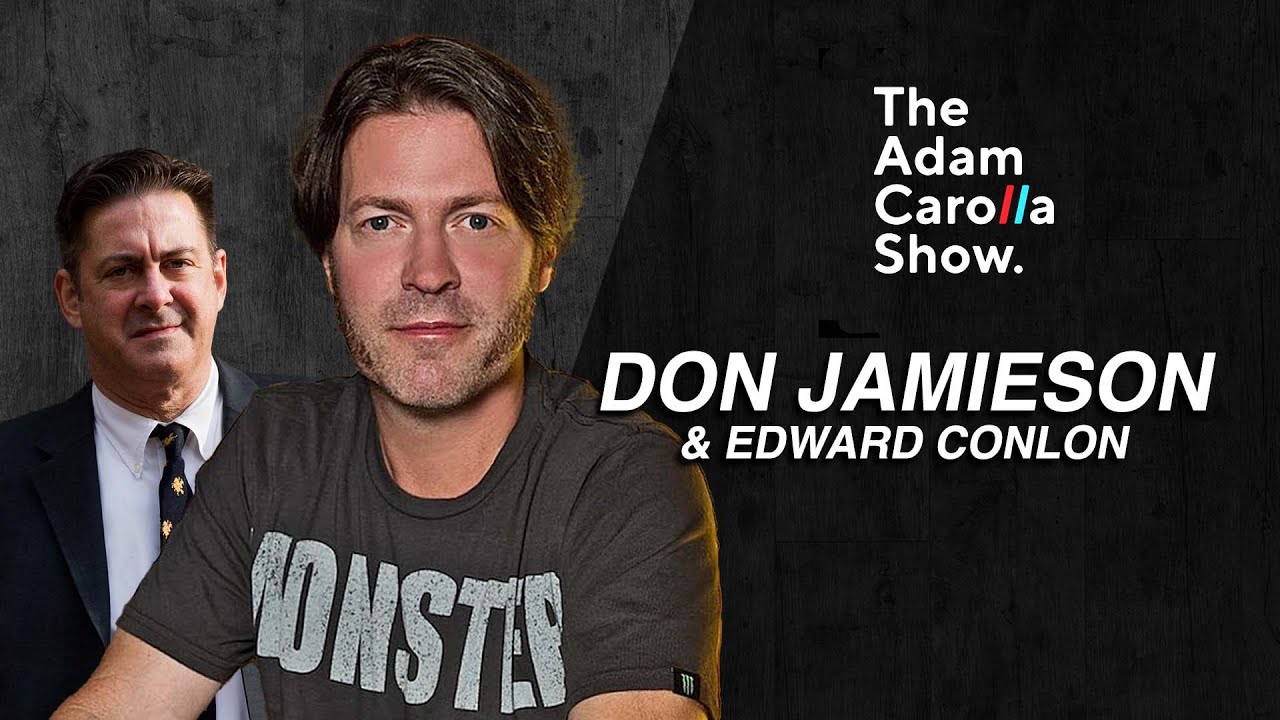 Don Jamieson & Edward Conlon | Adam Carolla Show 11/09/2022 - YouTube