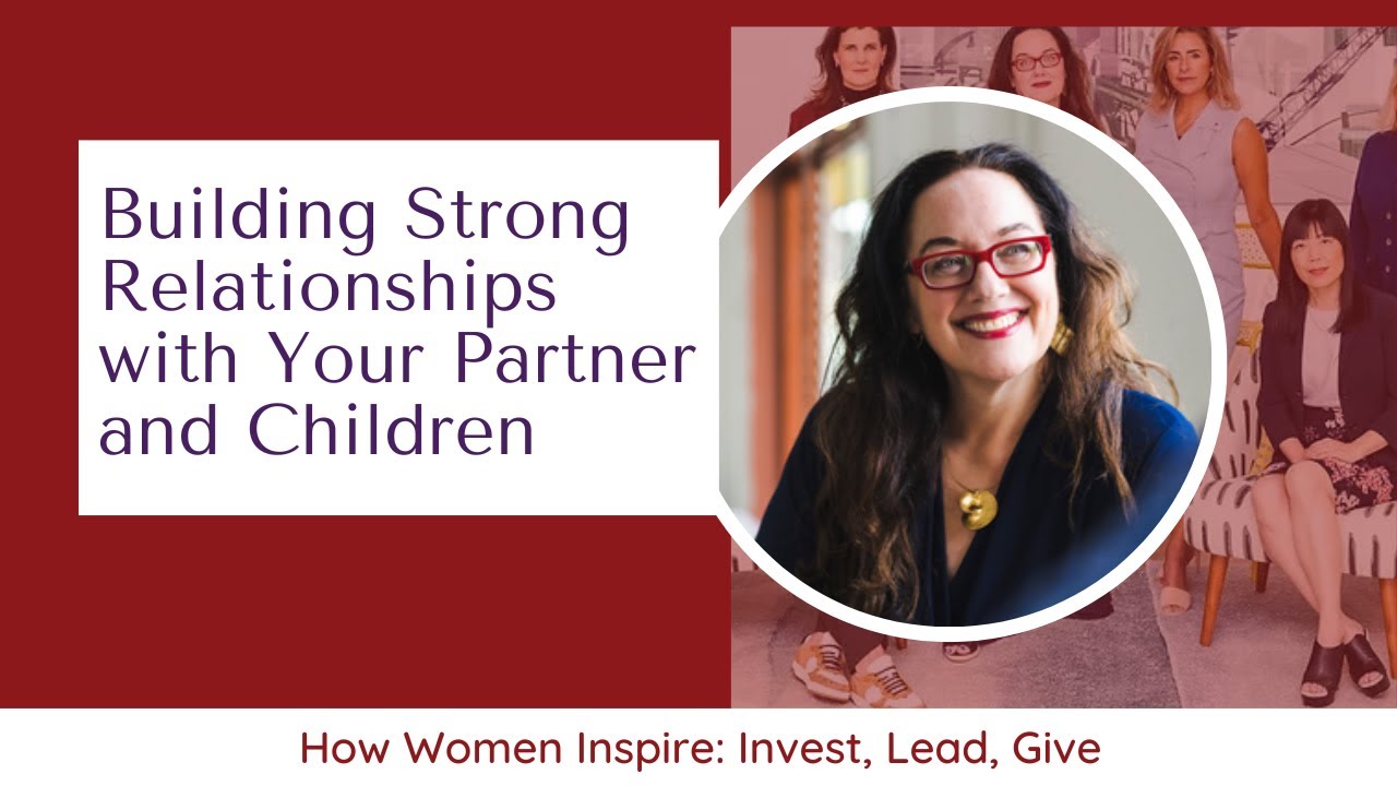 Building Strong Relationships with Your Partner and Children - YouTube