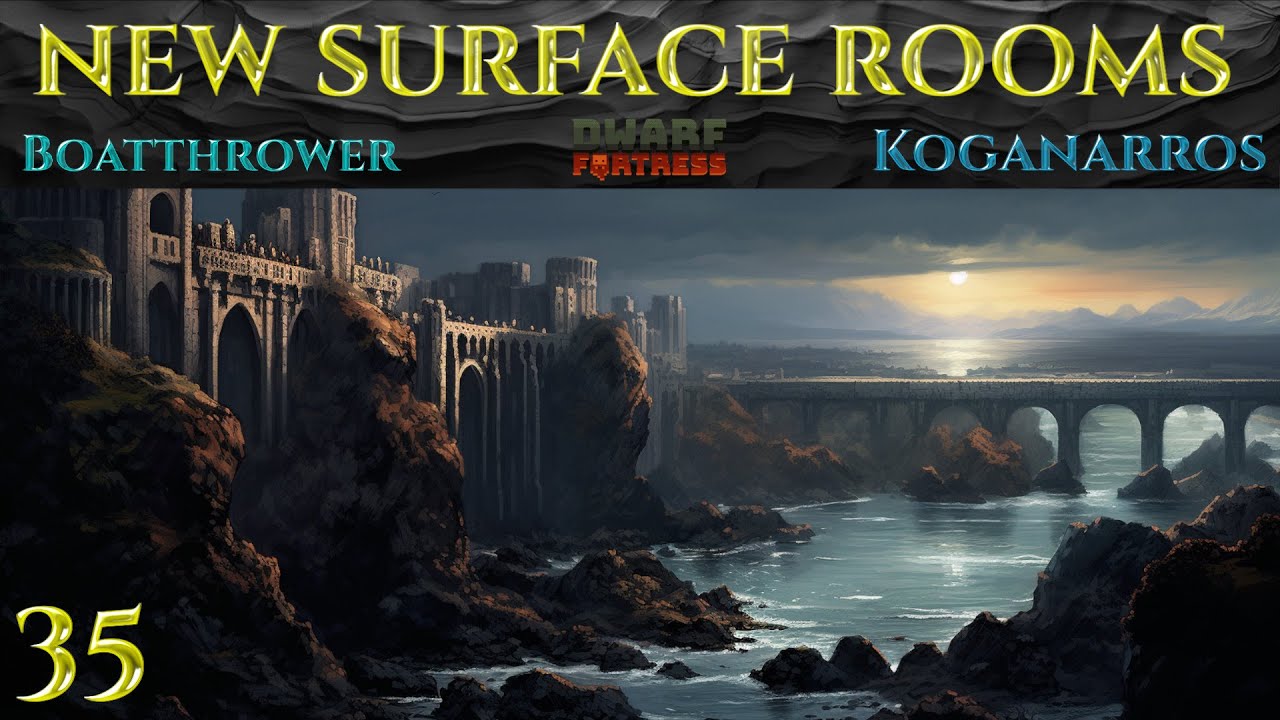 NEW SURFACE ROOMS - Lets Play DWARF FORTRESS Gameplay Ep 35 - YouTube